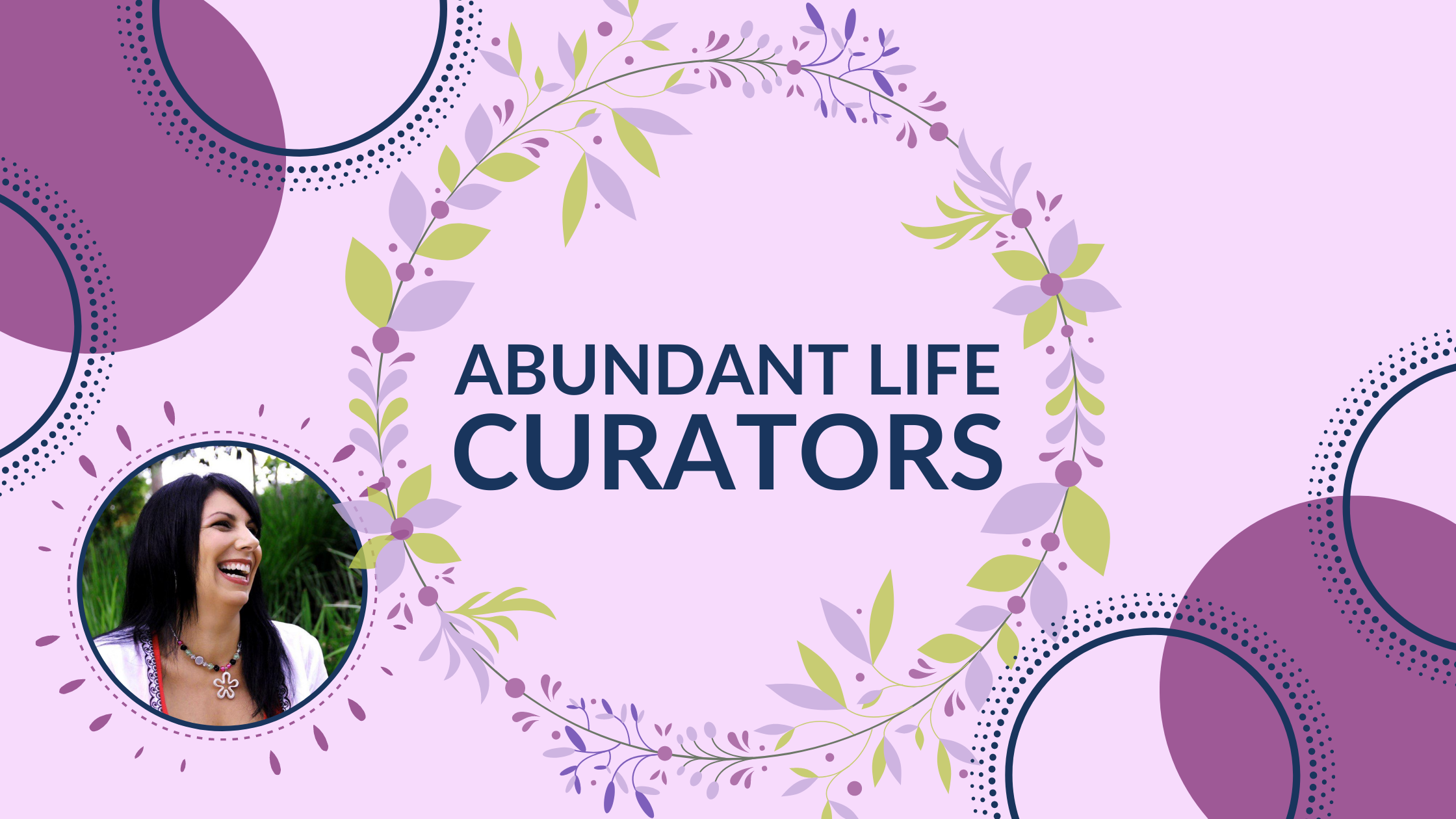 Abundant Life Curators Members Home - Kathrine Lee